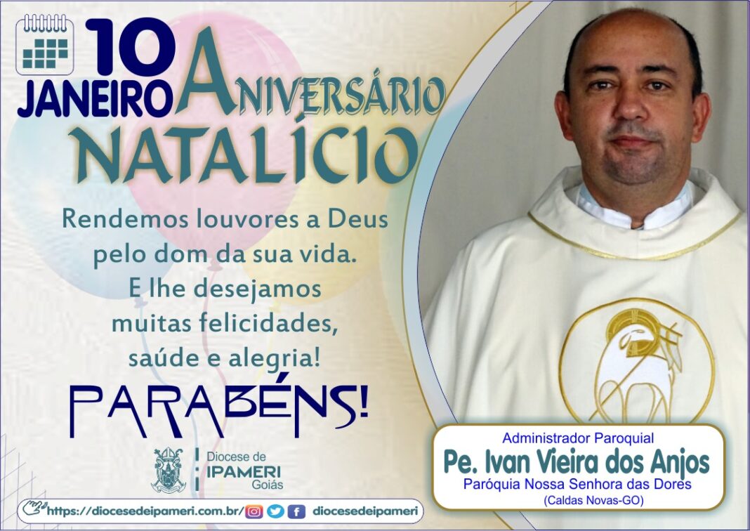 Aniversário Natalício do Pe Ivan Vieira dos Anjos – Diocese de Ipameri